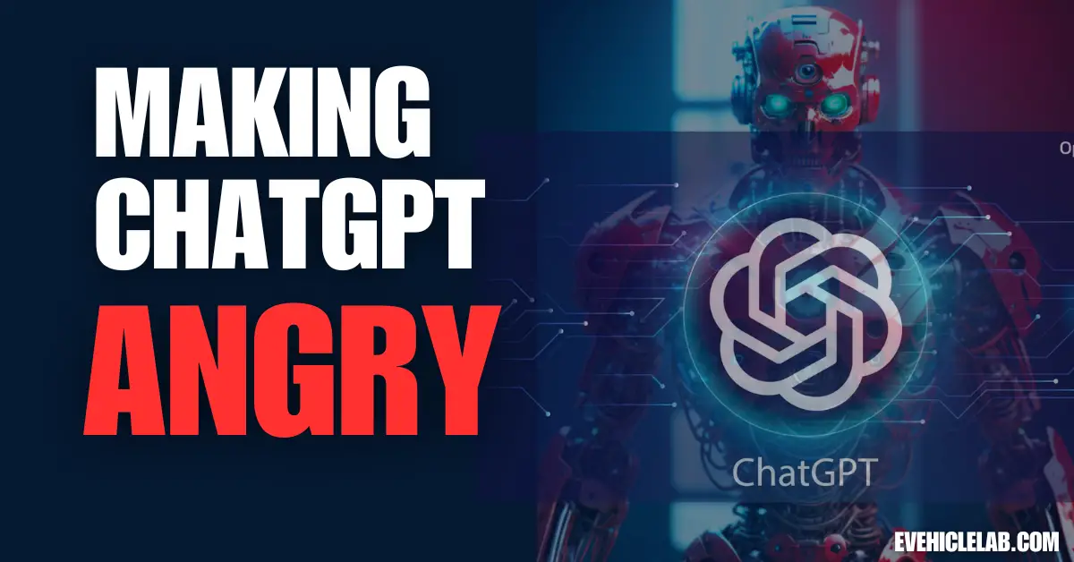 ChatGPT Gets Angry: How To Make ChatGPT Angry? (4 Hacks Shared ...